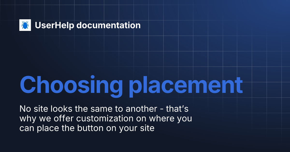 Choosing placement | UserHelp documentation
